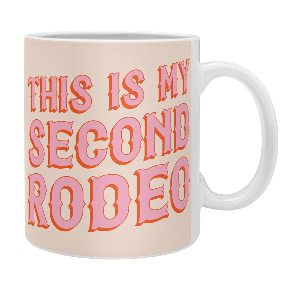 Deny Designs This Is My Second Rodeo Pink Coffee Mug